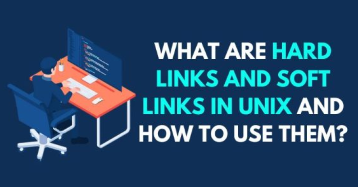 What Are Hard Links And Soft Links In Unix And How To Use Them 0834